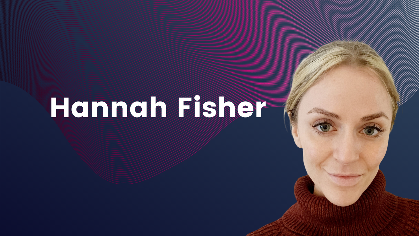 Meet the Team: Hannah Fisher